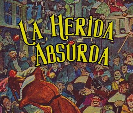 .:Unica Cartelera:. UNA HERIDA ABSURDA
